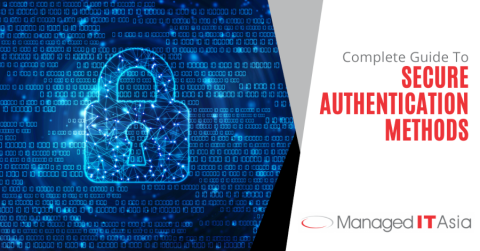 Complete Guide To Secure Authentication Methods